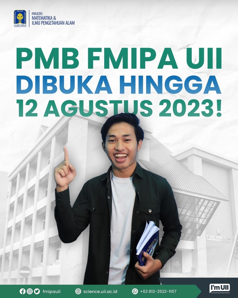 Informasi Penerimaan Mahasiswa Baru FMIPA UII dibuka hingga 12 Agustus 2023 - Fakultas ...